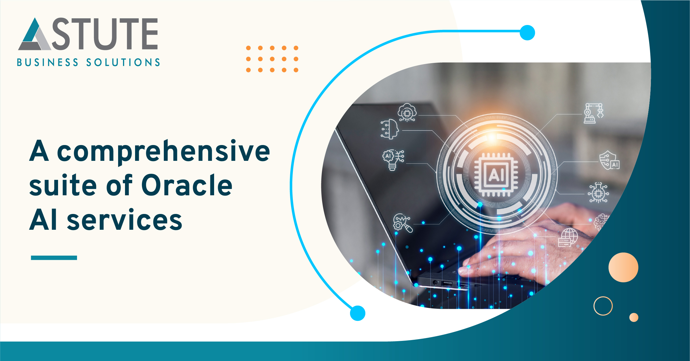 A Comprehensive Suite of Oracle AI Services A Comprehensive Suite of Oracle AI Services